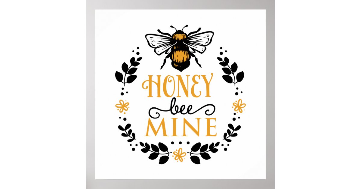 cute honey bee mine word art poster | Zazzle
