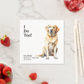 Cute I Do Too Yellow Labrador Dog Wedding Napkins | Zazzle