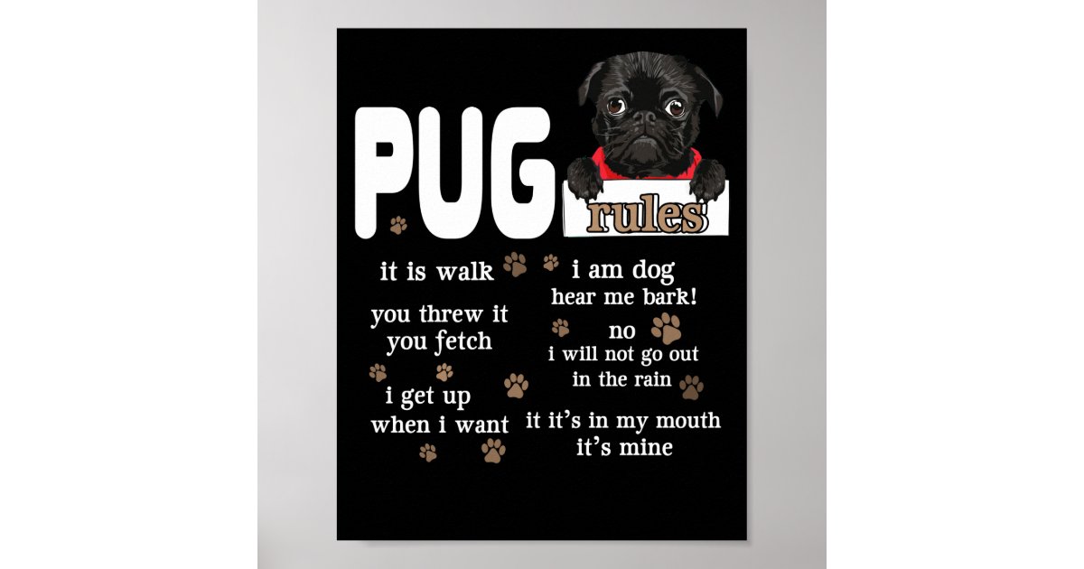 Cute Kawaii Funny Black Pug Dog Rules Gifts Poster | Zazzle