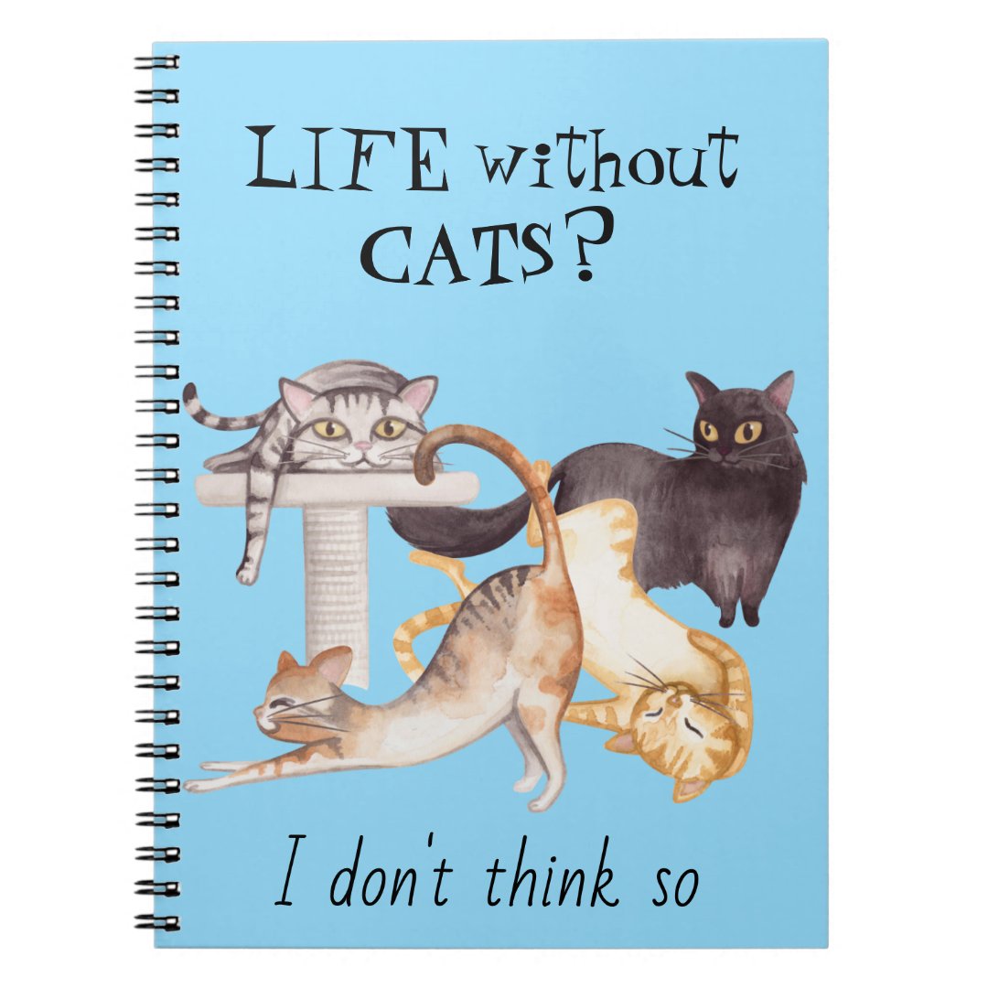 Cute Life Without Cats Notebook | Zazzle