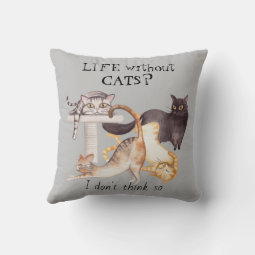 Cute Life Without Cats Throw Pillow | Zazzle