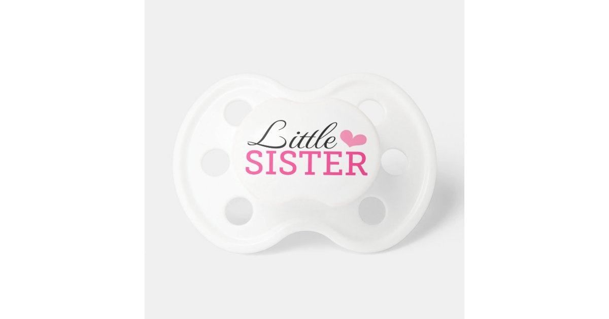 Cute little sister pacifier with pink heart | Zazzle