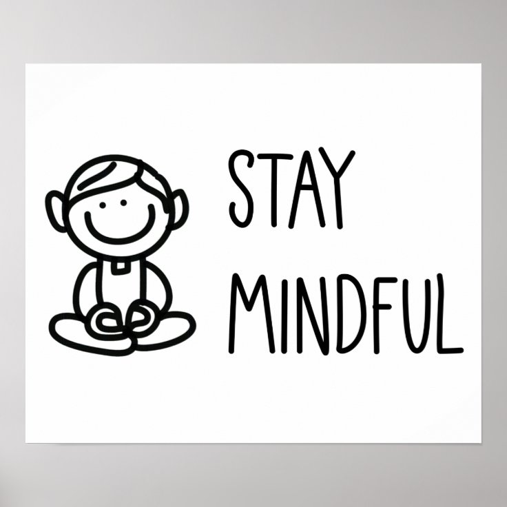 Cute Mindfulness Black and White Poster | Zazzle