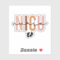 Cute Nicu Nurse Design, Gift For NICU Nurse Sticker | Zazzle
