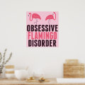 Cute Obsessive Flamingo Disorder Poster | Zazzle