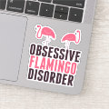 Cute Obsessive Flamingo Disorder Sticker | Zazzle