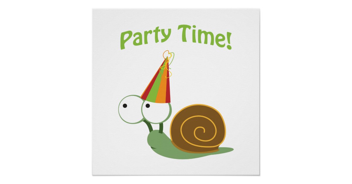 Cute Party Time Snail Poster | Zazzle