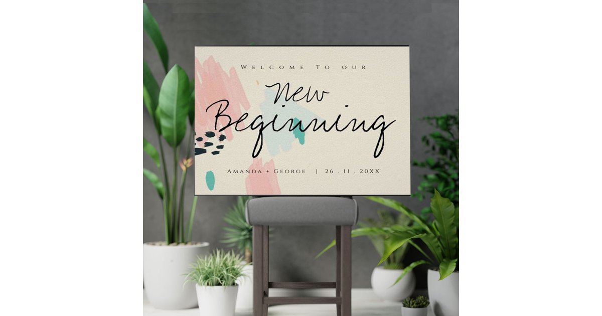 Cute Pastel Welcome to Our New Beginning Wedding Poster | Zazzle