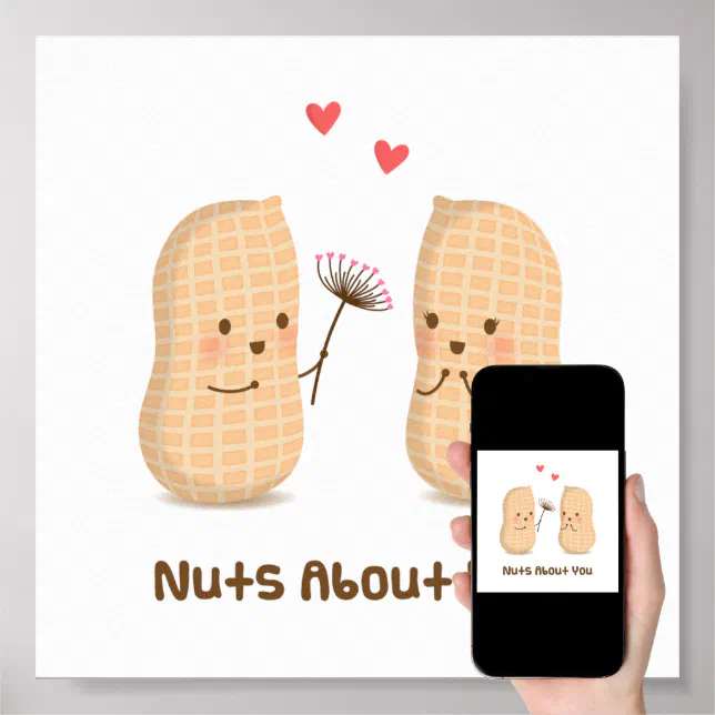 Cute Peanuts Nuts About You Pun Love Humor Poster | Zazzle