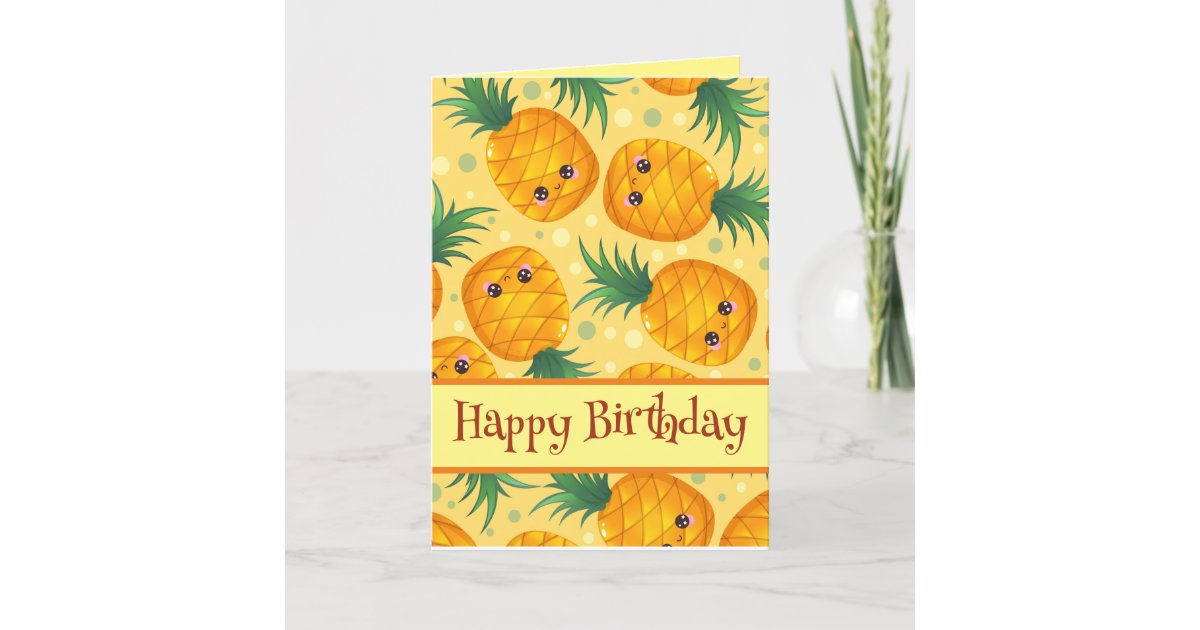 Cute Pineapple Happy Birthday Card | Zazzle