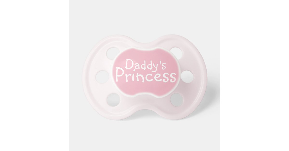 Cute Pink Daddy's Princess Pacifier | Zazzle