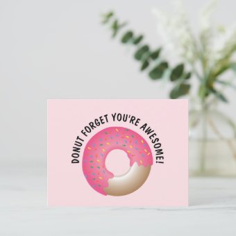 Cute Pink Donut forget you're awesome Postcard | Zazzle