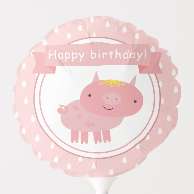 Cute Pink Piglet - Kids Birthday Balloon | Zazzle
