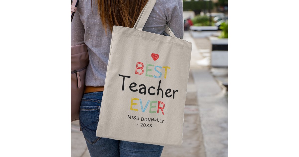 Cute PTA Gift | Best Teacher Ever Tote Bag | Zazzle