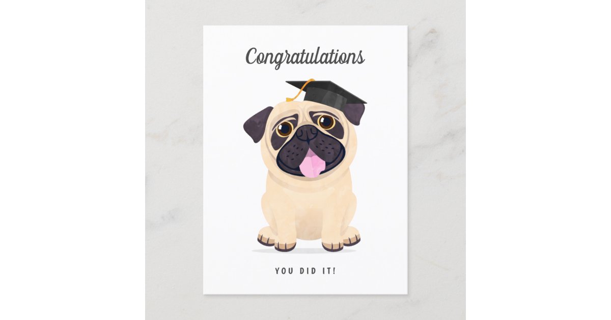 Cute Pug Congratulations Graduation Card | Zazzle