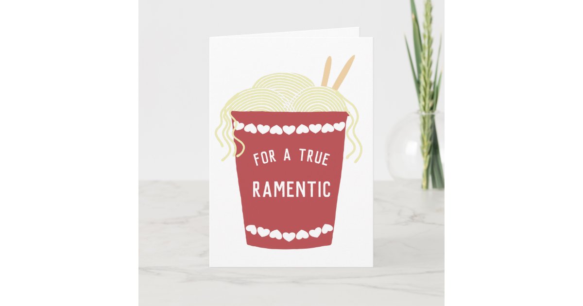 Cute Ramen Noodles "Ramentic" Valentine's Day Card | Zazzle