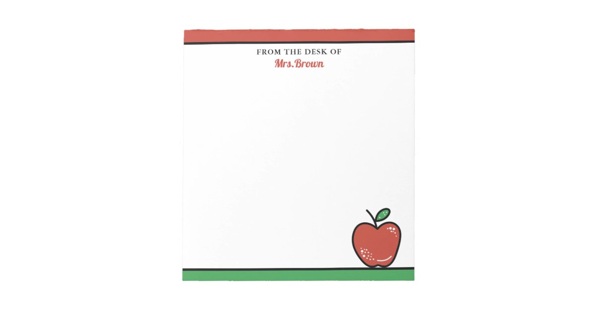 Cute Red Apple From The Desk Of Teacher Name Notepad | Zazzle