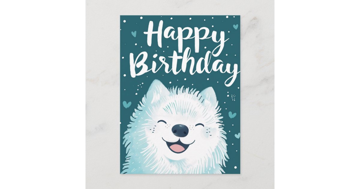 Cute Samoyed Happy Birthday Postcard | Zazzle