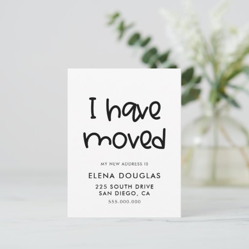 Cute script I have moved announcement Postcard | Zazzle