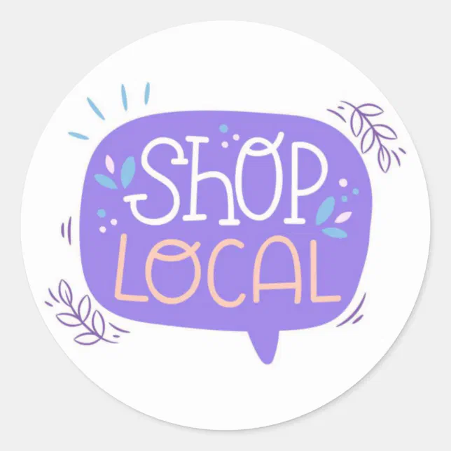 Cute Shop Local Sticker | Zazzle