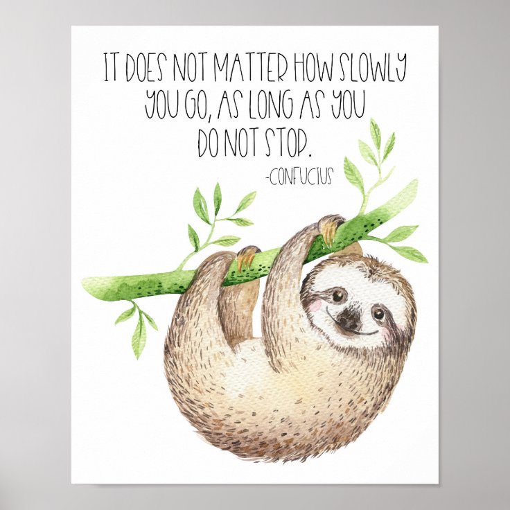 Cute Sloth Don't Give Up Quote Poster | Zazzle