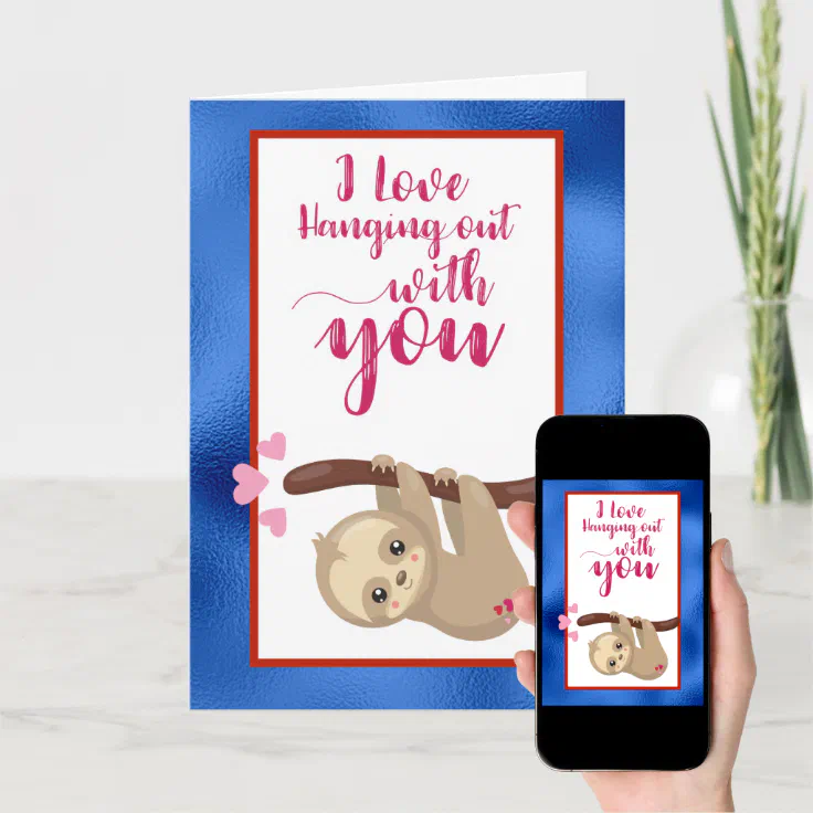 Cute Sloth Valentine's Day Card Hanging out | Zazzle
