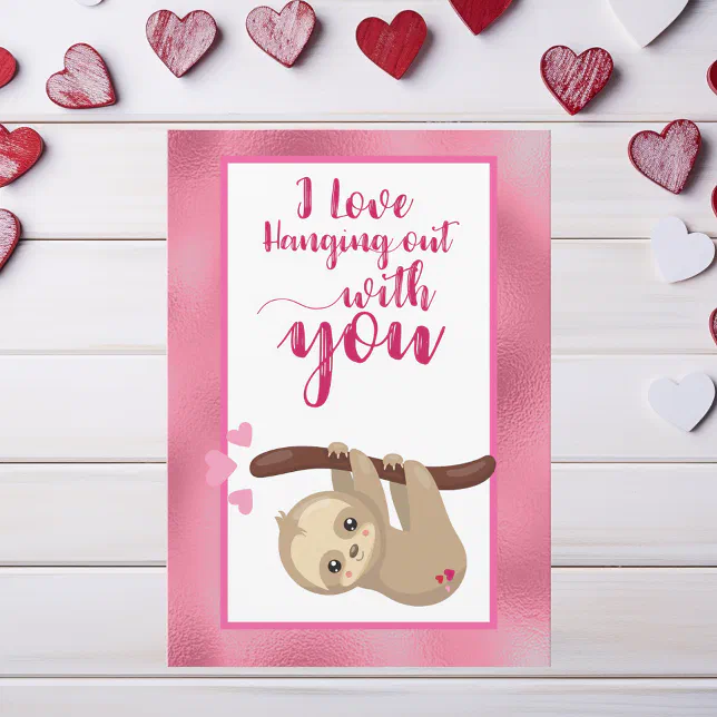 Cute Sloth Valentine's Day Card Hanging out | Zazzle