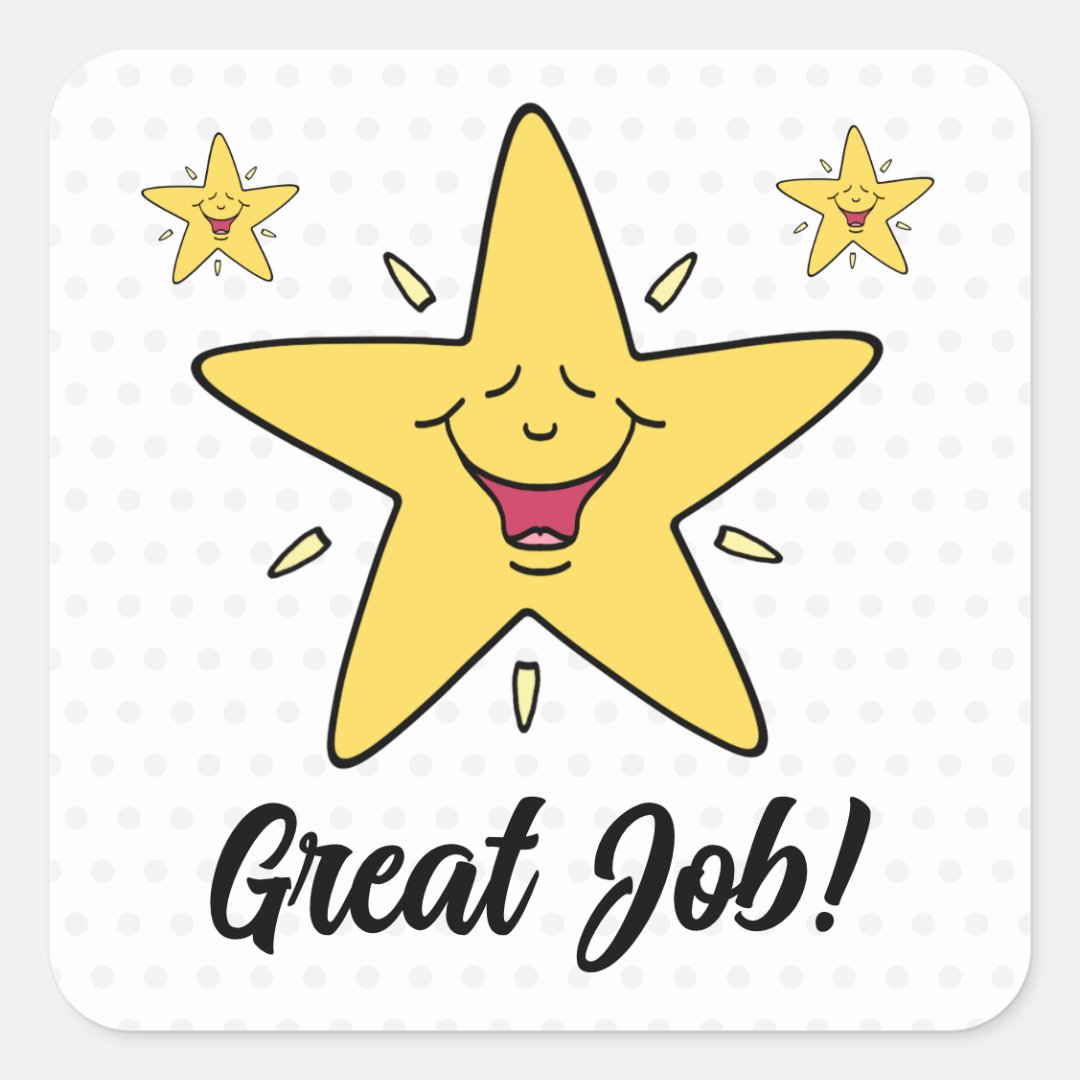 Cute Smiling Stars Great Job Encouragement Square Sticker | Zazzle