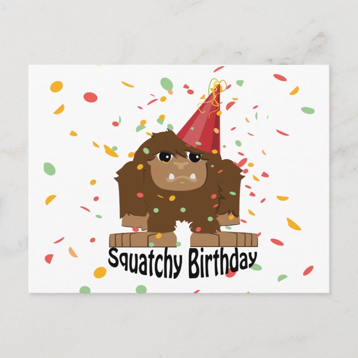 Cute Squatchy Birthday Bigfoot Postcard | Zazzle