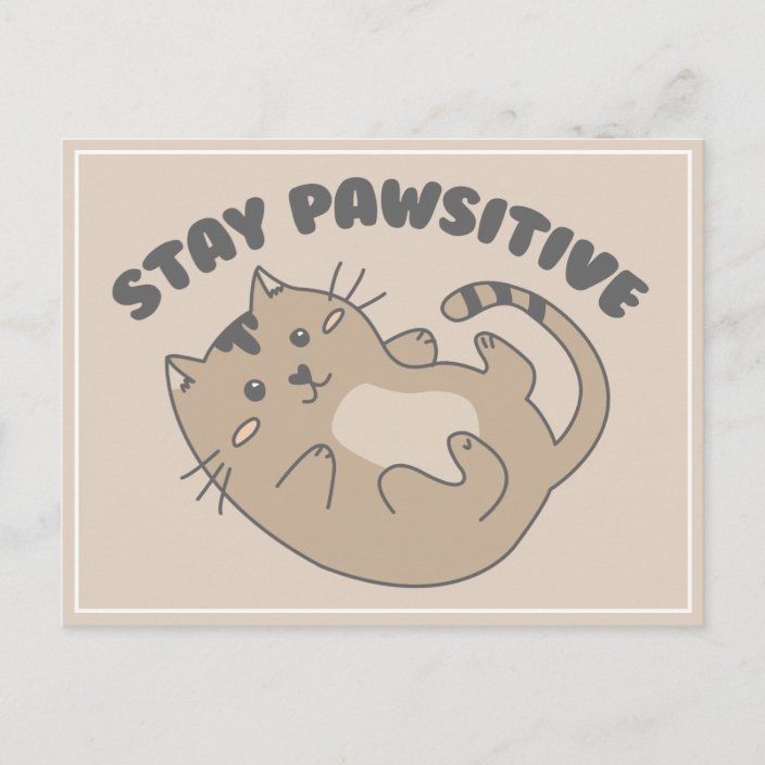 Cute Stay Positive Cat Get Well Pun Postcard | Zazzle.com