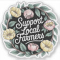 Cute Support Local Farmers Floral Sticker | Zazzle