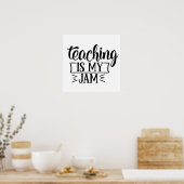 Cute Teaching is my jam word art classroom poster | Zazzle
