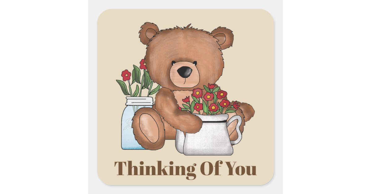 Cute Thinking Of You Bear Square Sticker Zazzle