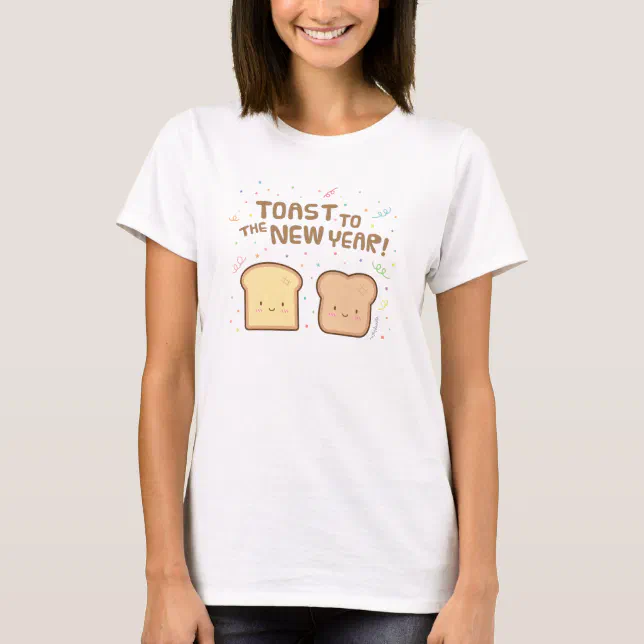 Cute Toast to the New Year Pun Humor Confetti T-Shirt | Zazzle