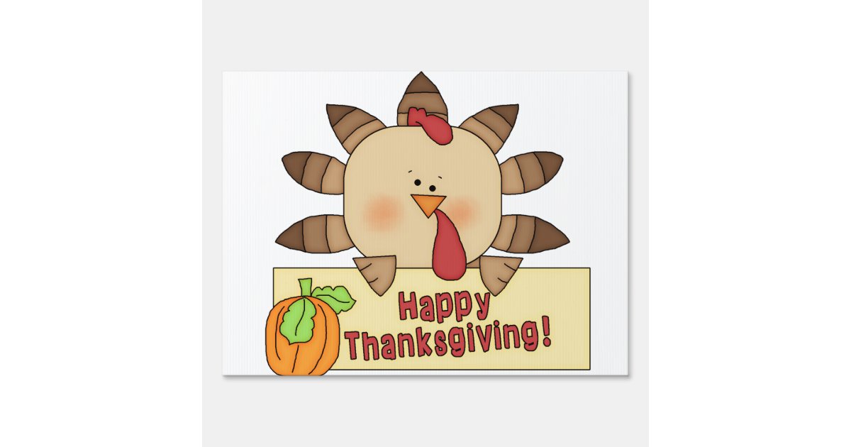 Cute Turkey Thanksgiving Sign | Zazzle