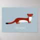 Cute Weasel Poster | Zazzle