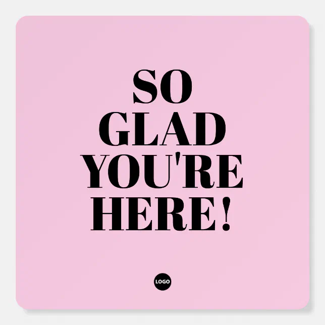Cute Welcome Sign | So Glad You're Here | Zazzle