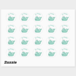 Cute whale be happy motivational sticker | Zazzle