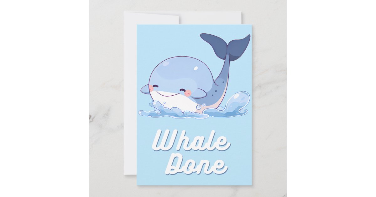 Cute Whale Done Motivational Card | Zazzle