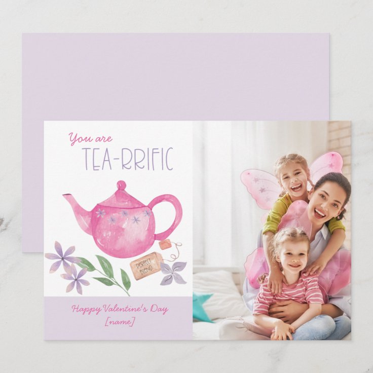 Cute You are Tea-rrific Valentine's Day Photo Card | Zazzle