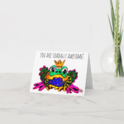 Cute You Are Toadally Awesome Frog Greeting Card | Zazzle