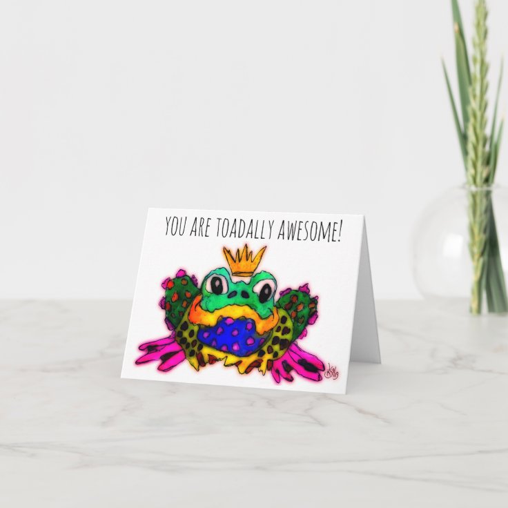 Cute You Are Toadally Awesome Frog Greeting Card | Zazzle