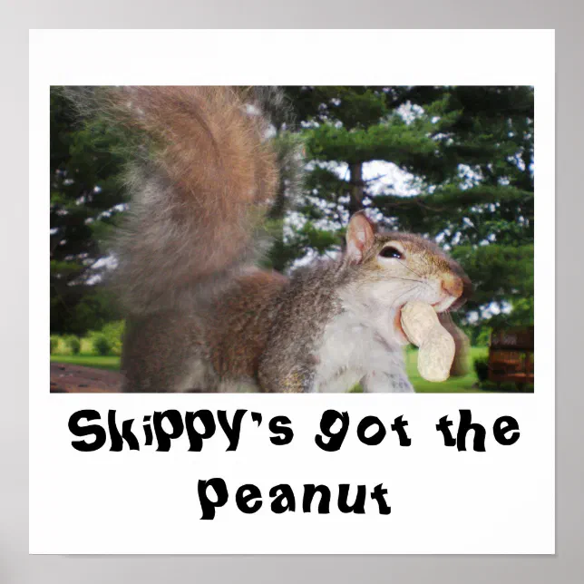 cutie pattie, Skippy's got the peanut poster | Zazzle