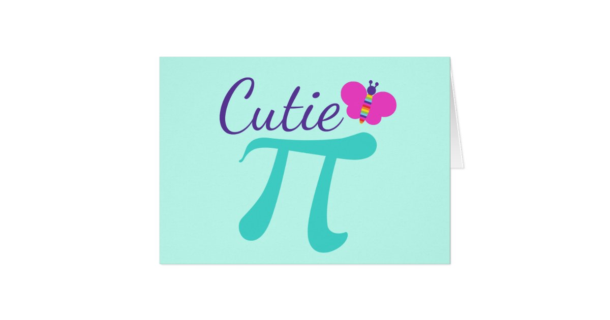 Cutie Pi Symbol Math Pun Card | Zazzle