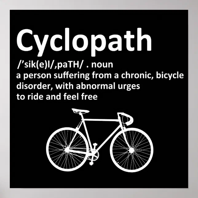 Cyclopath Funny Gift For Cyclists and Bikers Poster | Zazzle