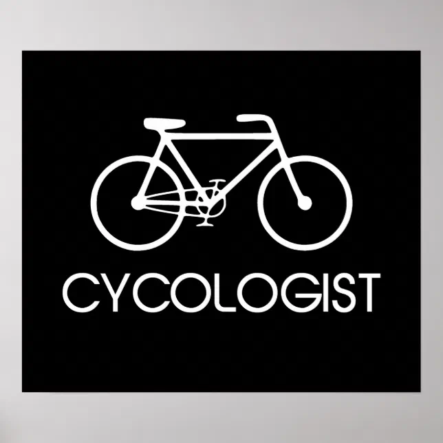 Cycologist Cycling Cycle Poster | Zazzle