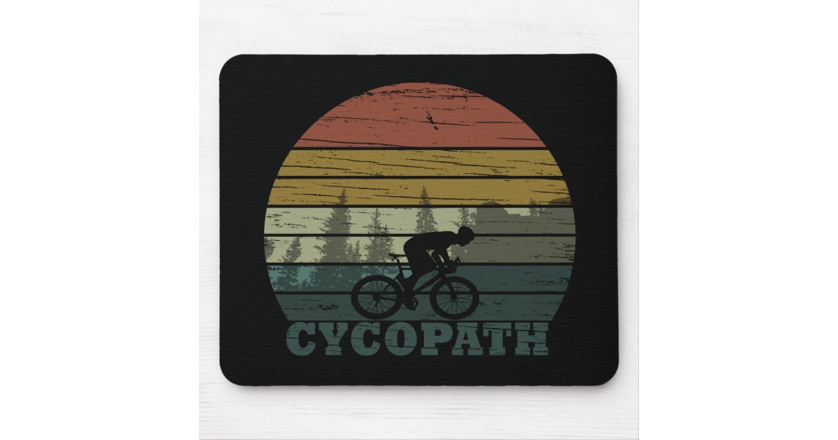 Cycopath funny biking saying mouse pad | Zazzle