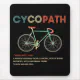 Cycopath Funny Cycling Gift for Cyclists Bikers Mouse Pad | Zazzle