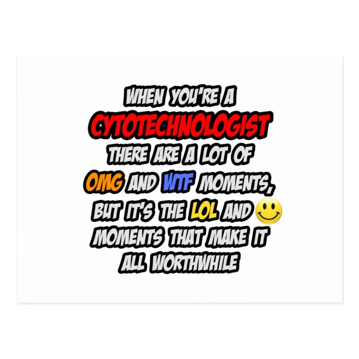 Cytotechnologist .. OMG WTF LOL Postcard | Zazzle.com