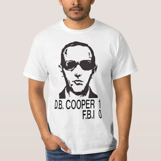 D.B. Cooper 1 F.B.I 0 T-Shirt | Zazzle